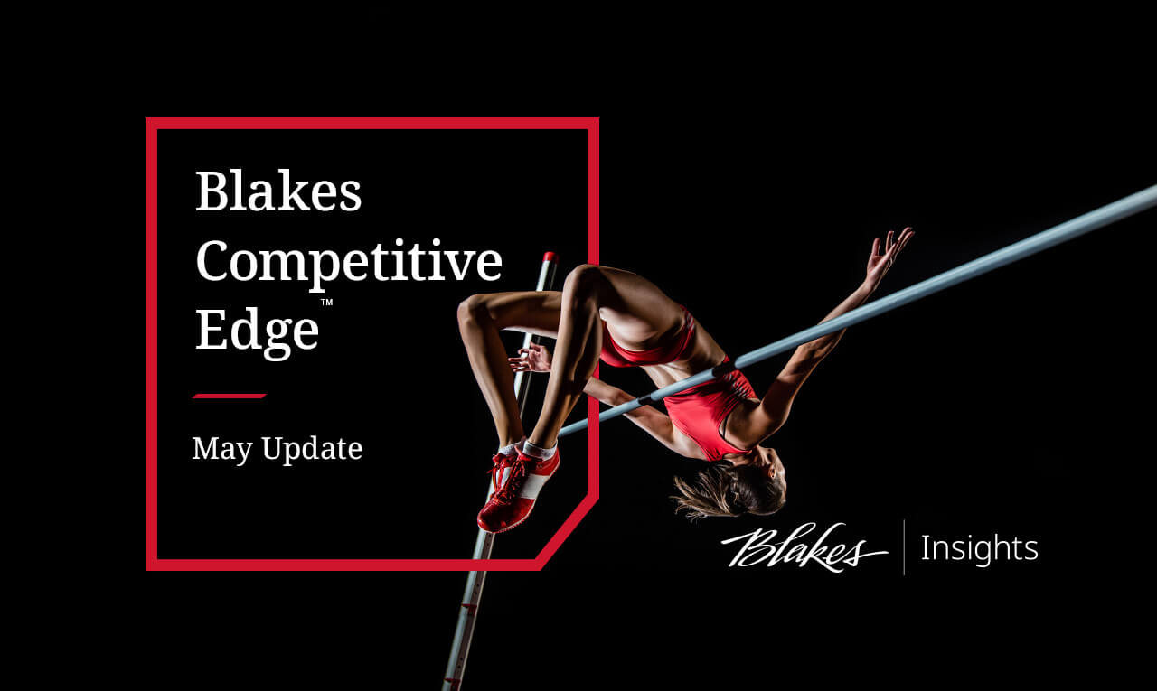 Blakes Competitive Edge™: May 2024 Update | Blakes