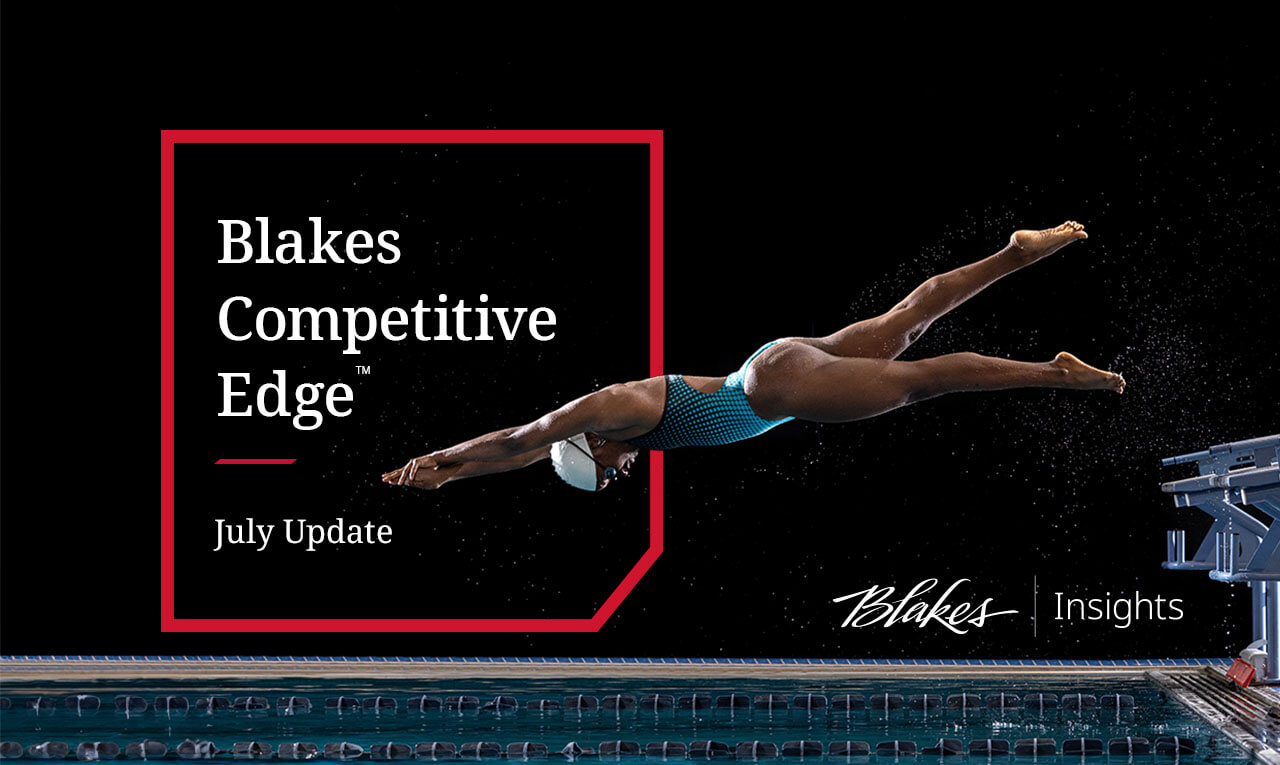 Blakes Competitive Edge™: July 2024 Update | Blakes
